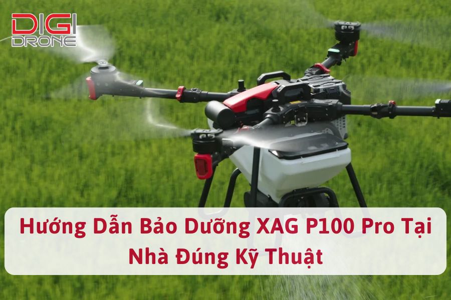 Hướng Dẫn Bảo Dưỡng XAG P100 Pro Tại Nhà Đúng Kỹ Thuật